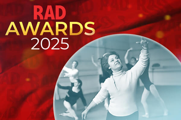 RAD Awards 2025 - Royal Academy of Dance